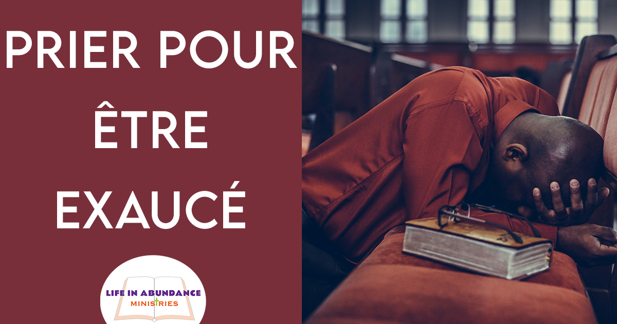 Prier pour être exaucé - Podcast