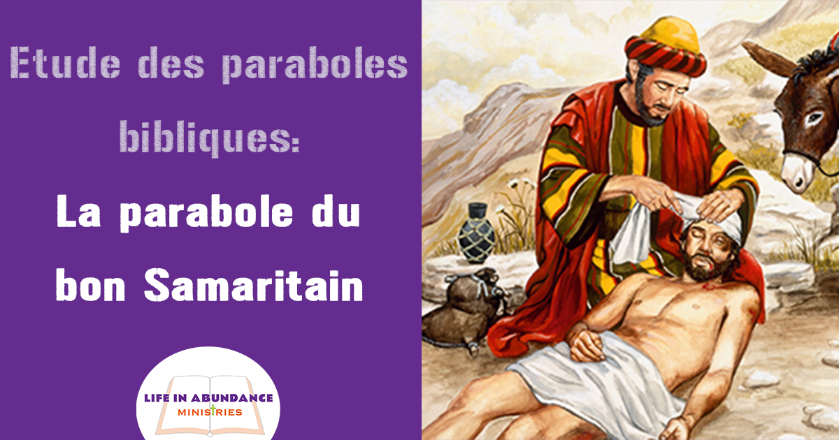 Etude des paraboles bibliques: Le bon samaritain