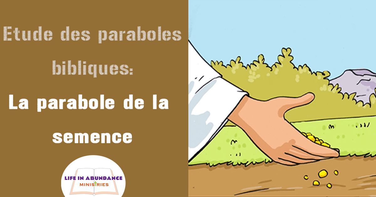 La semence - Life in Abundance Ministries