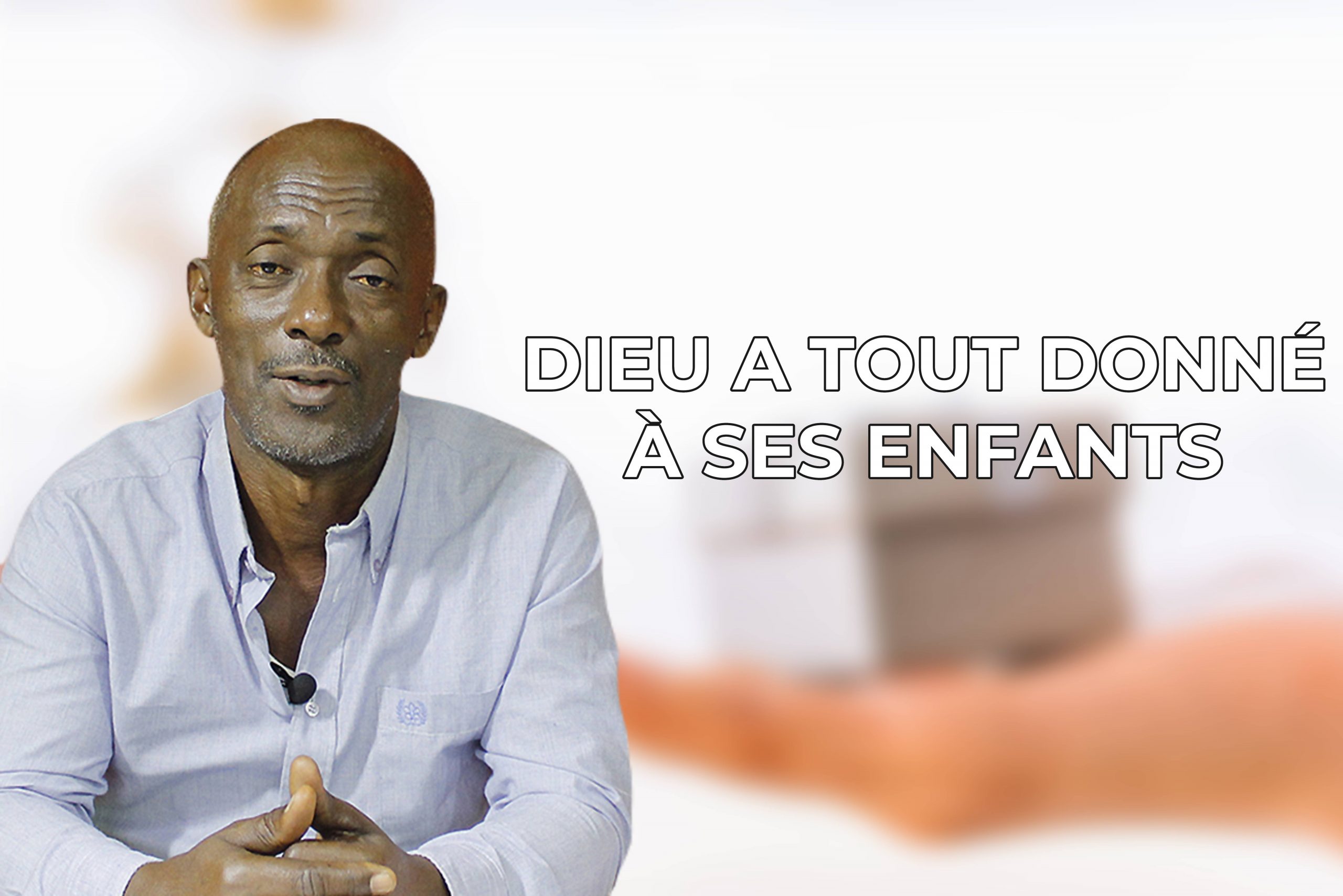 Dieu a tout donné à ses enfants - Life in Abundance Ministries